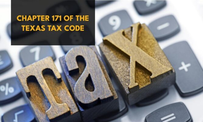 Chapter 171 of the Texas Tax Code - OF The Law