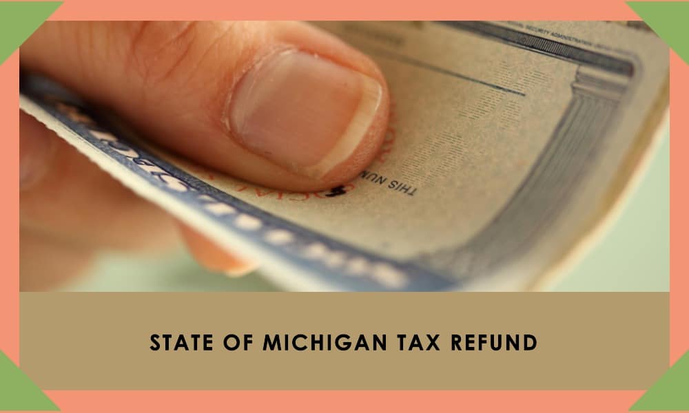State of Michigan Tax Refund - OF The Law