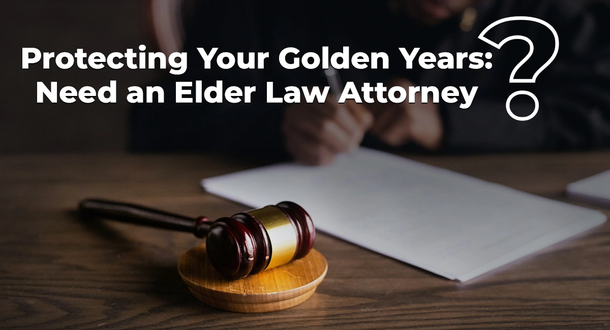 When should you hire an Elder law attorney? Everything you need to know ...